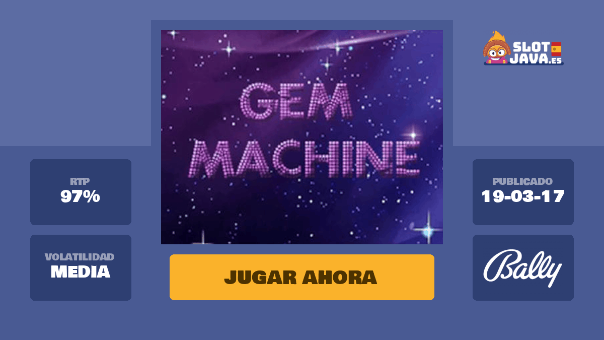 ¿Quieres jugar gratis a Gem Machine de Bally?