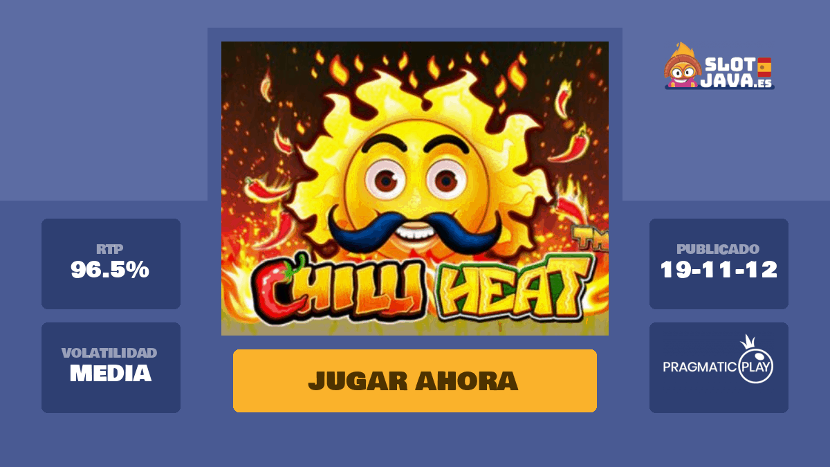 Reseña y ventajas tragaperras Chilli Heat, Pragmatic Play