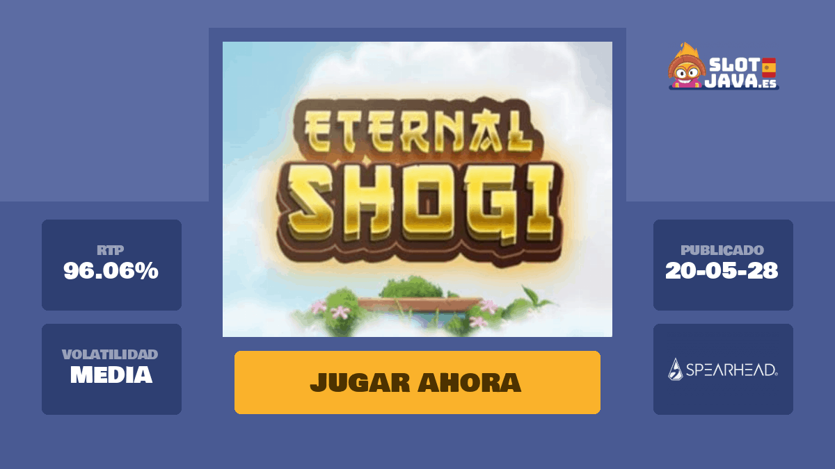Reseña y ventajas de la slot Eternal Shogi de Spearhead