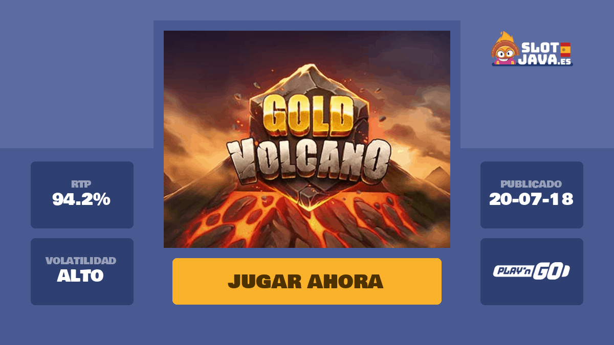 Reseña y ventajas de la tragaperras Gold Volcano - Play’n GO