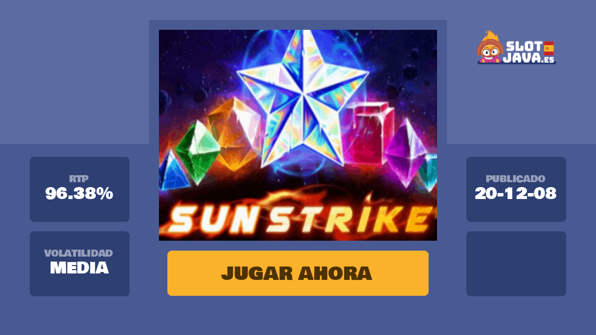 Sunstrike tragaperras online - Juega gratis en SlotJava