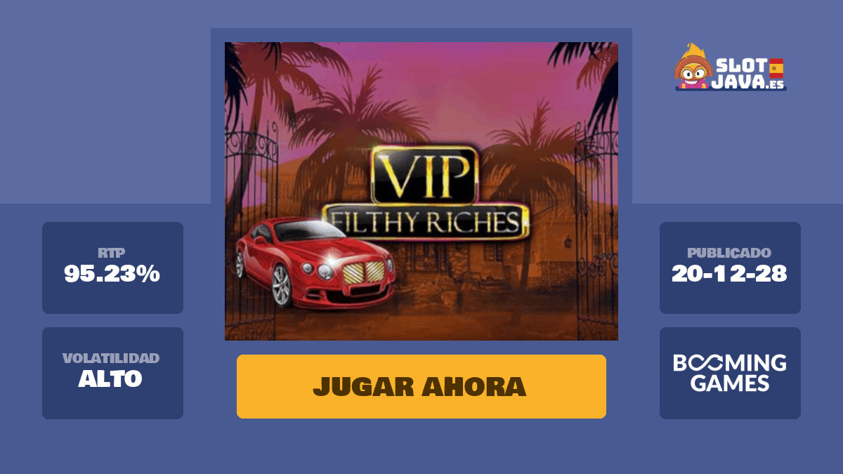 VIP Filthy Riches tragaperras online - Juega gratis en SlotJava