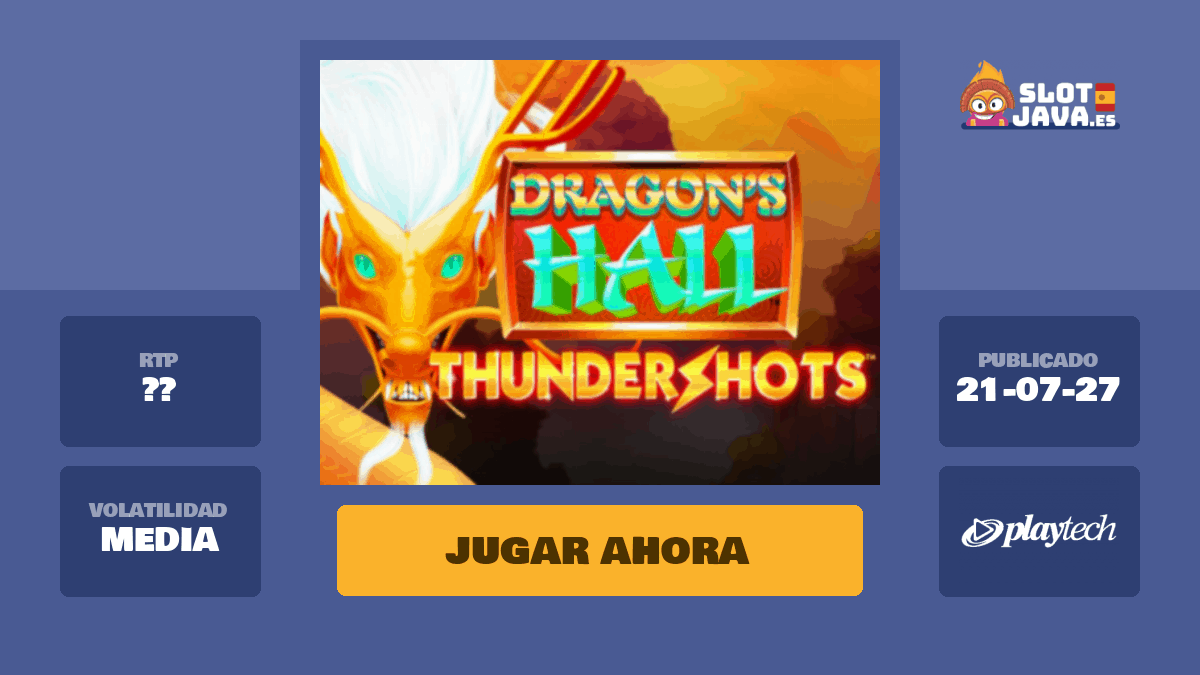 Dragons Hall Thundershots tragaperras online - Juega gratis en SlotJava