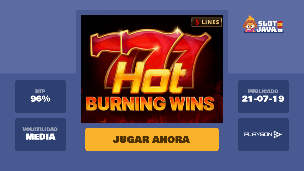 Hot Burning Wins tragaperras online - Juega gratis en SlotJava