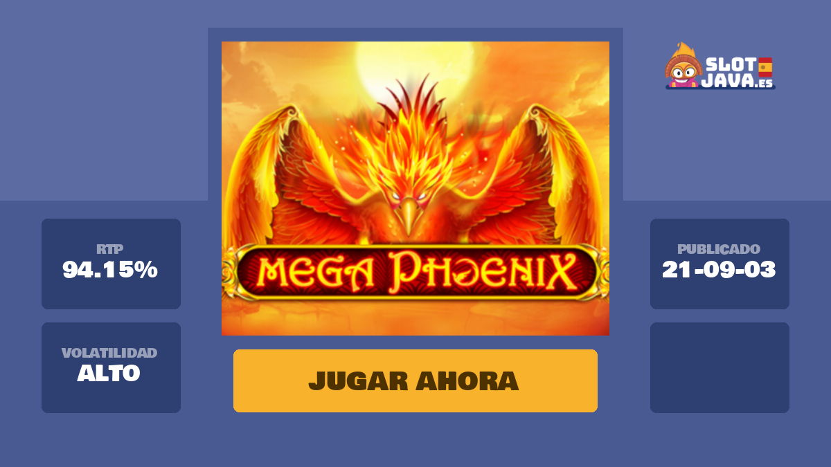 Mega Phoenix tragaperras online - Juega gratis en SlotJava