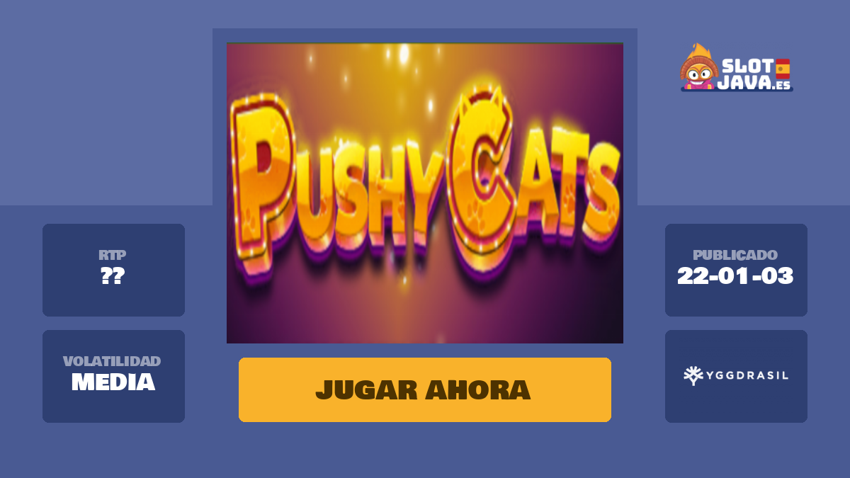 Pushy Cats tragaperras online - Juega gratis en SlotJava