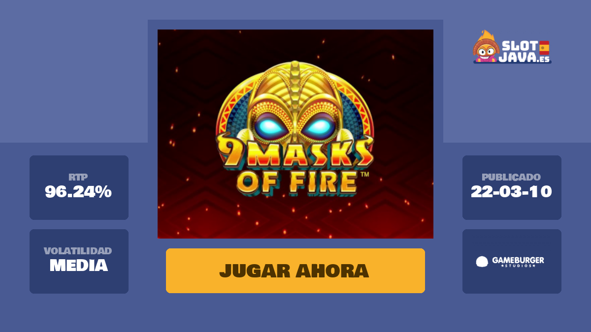 9 Masks of Fire tragaperras online - Juega gratis en SlotJava