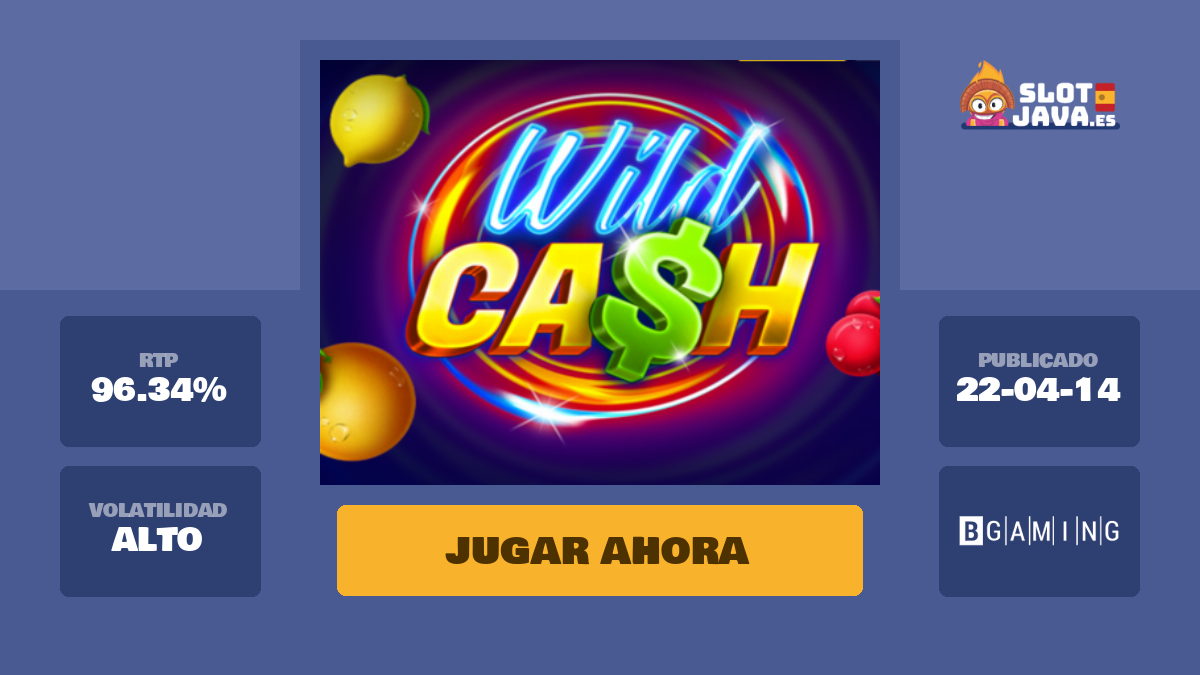 Wild Cash tragaperras online - Juega gratis en SlotJava