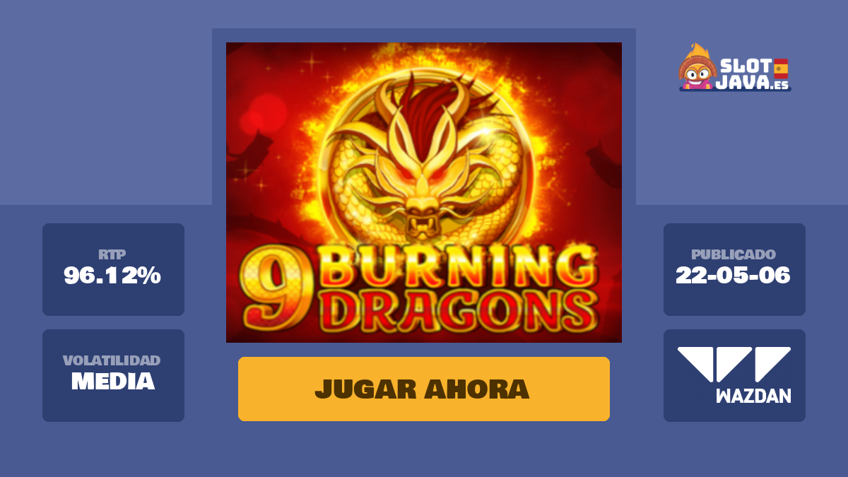 9 Burning Dragons tragaperras online - Juega gratis en SlotJava