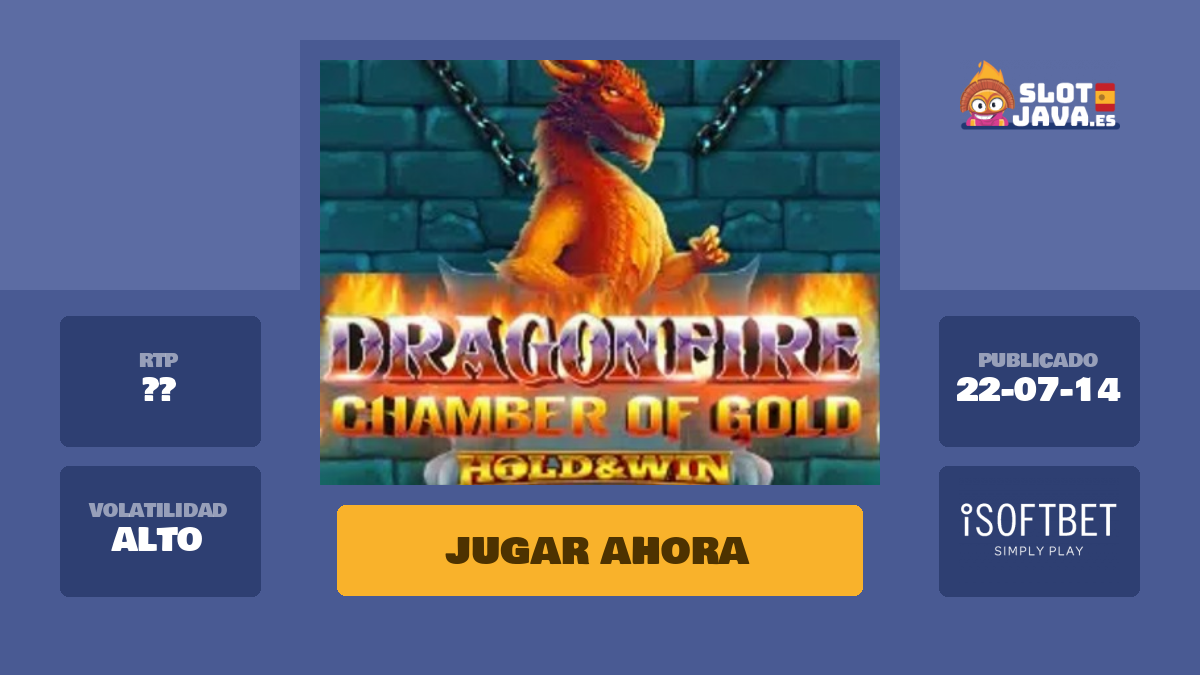 Dragonfire Chamber of Gold tragaperras online - Juega gratis en SlotJava