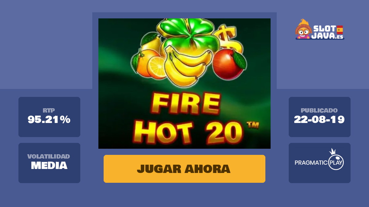 Fire Hot 20 tragaperras online - Juega gratis en SlotJava