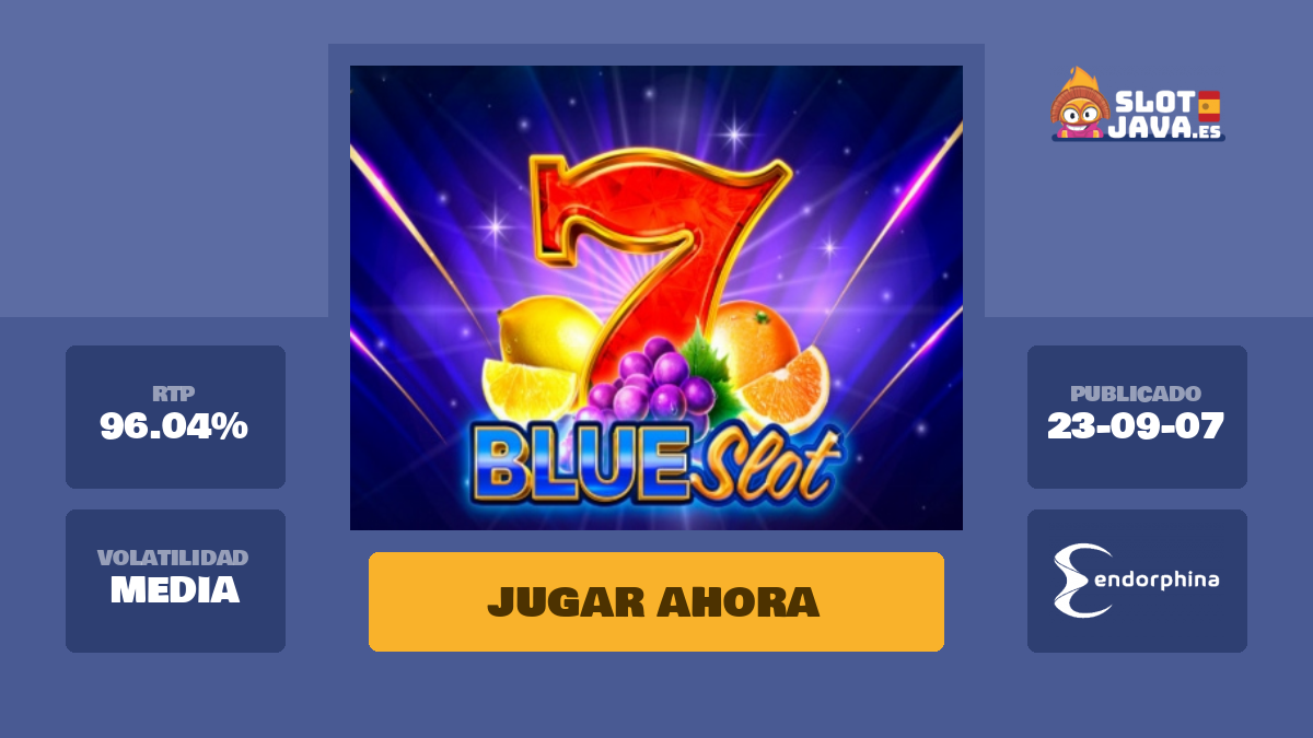 Blue Slot Reseña |Jugar ahora| SlotJava.es