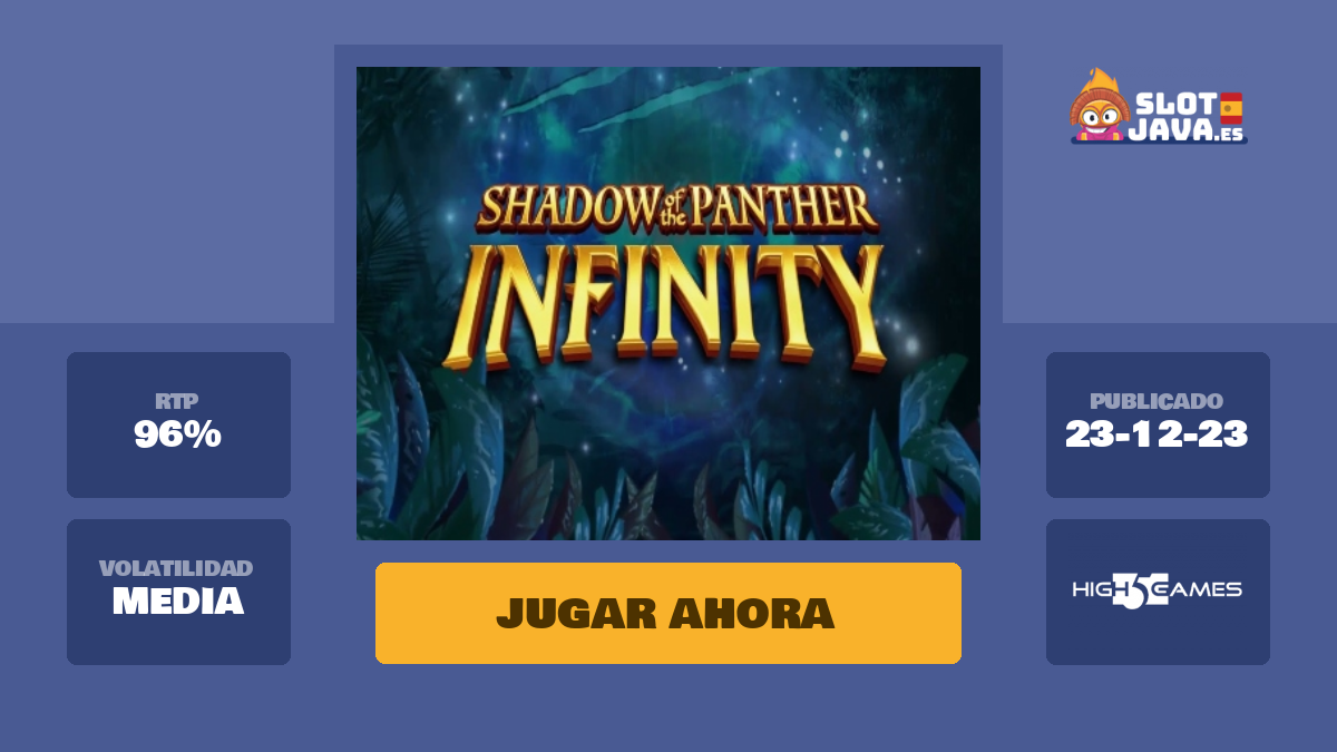 Shadow of the Panther Infinity Reseña |Jugar ahora| SlotJava.es